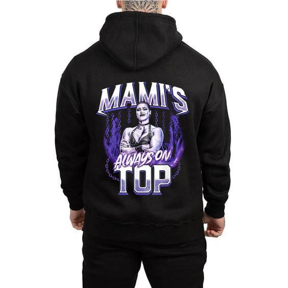 Rhea Ripley Mamiâ€™S Always On Top Hoodie Shirt - Walmart.com