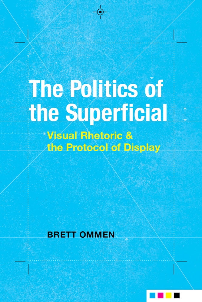 Rhetoric, Culture, and Social Critique: The Politics of the Superficial ...