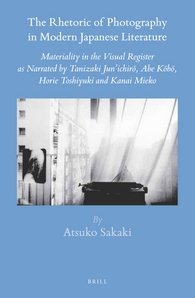 Rhetoric of Photography in Modern Japanese Literature : Materiality in ...