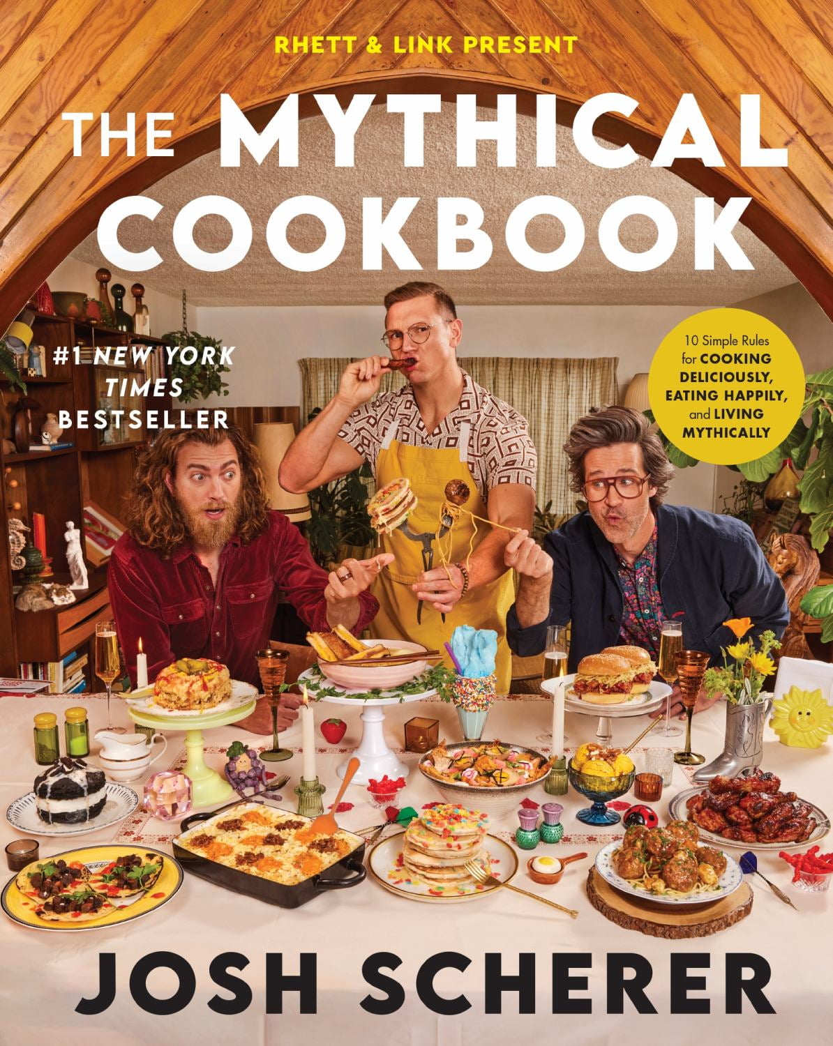 Rhett and Link Present: the Mythical Cookbook: 10 Simple Rules for ...