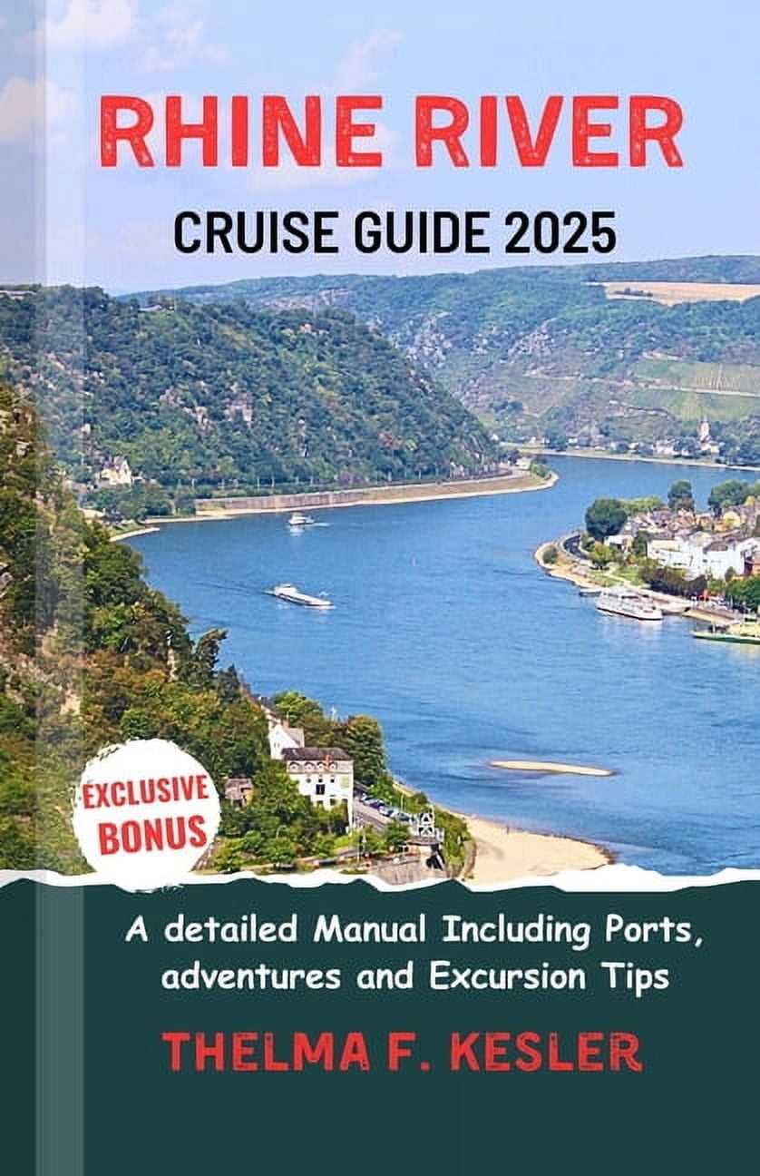 Rhine River Cruise Guide 2025: A detailed Manual Including Ports ...