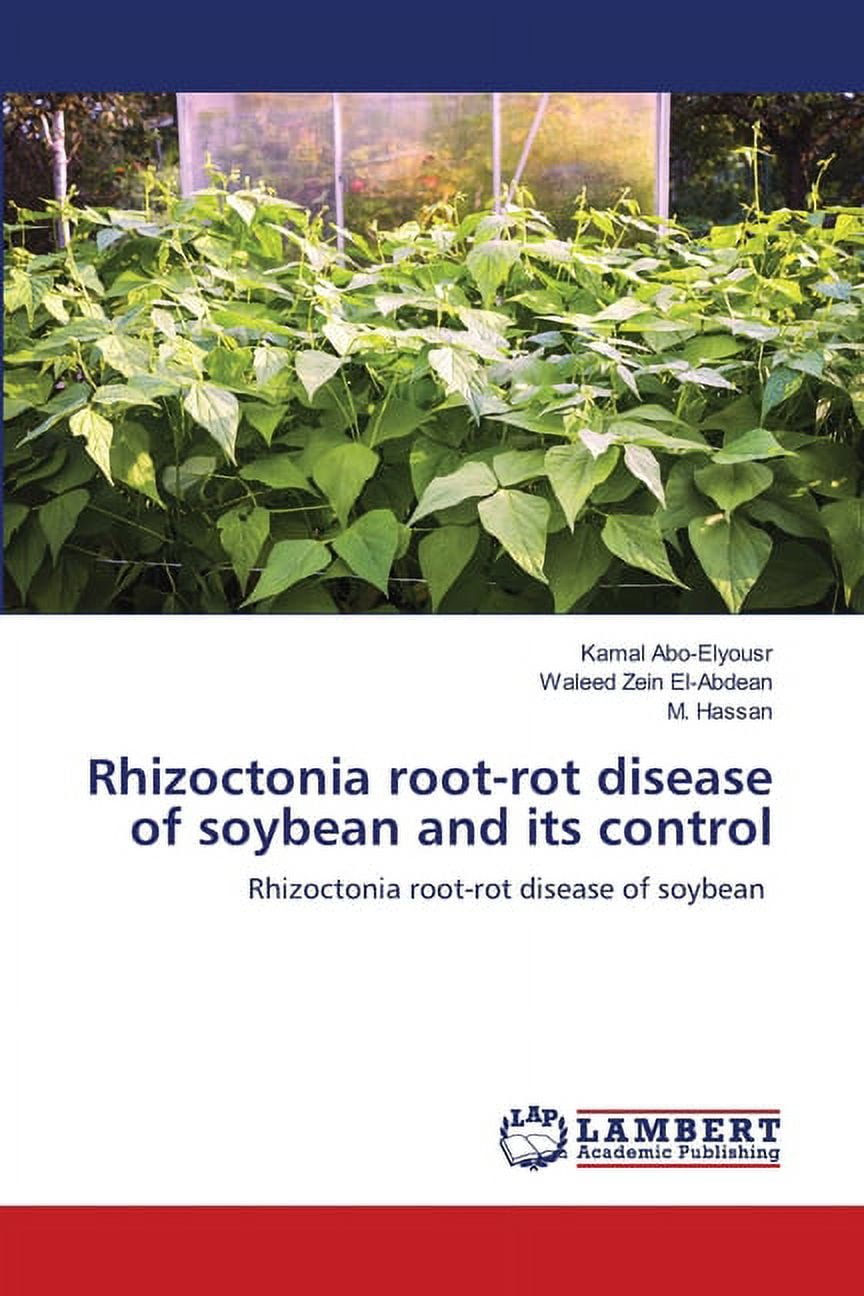 Rhizoctonia root-rot disease of soybean and its control (Paperback ...