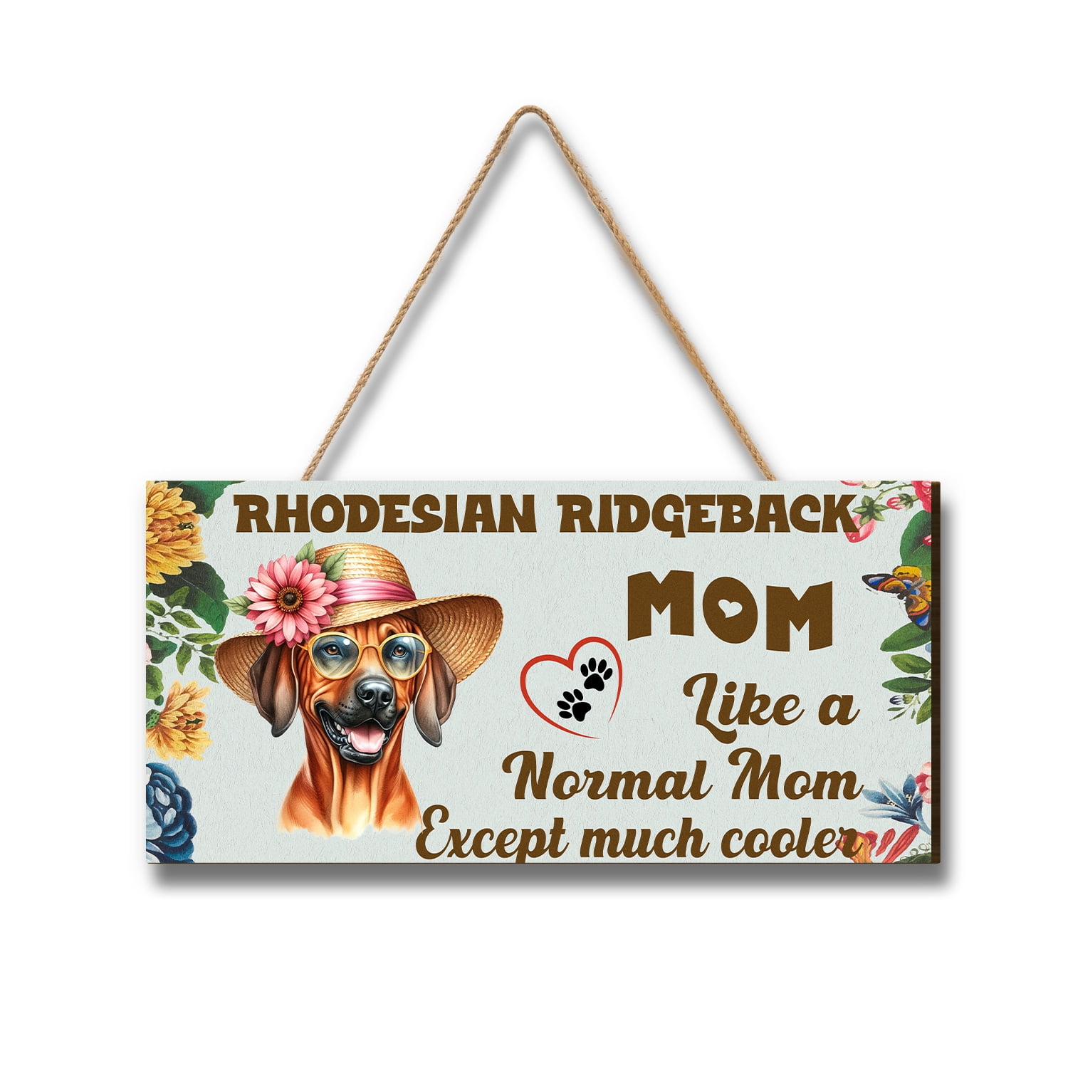 Rhodesian Ridgeback Mom Like a Normal Mom Except Much Cooler Happy ...