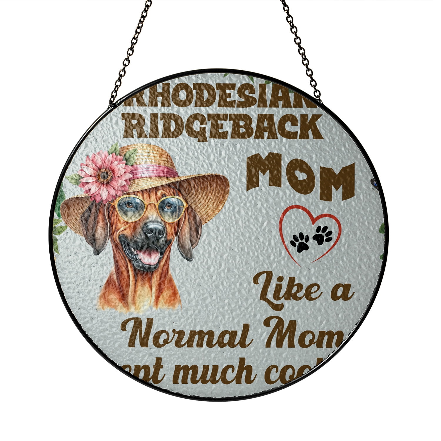 Rhodesian Ridgeback Mom Like a Normal Mom Except Much Cooler Happy ...
