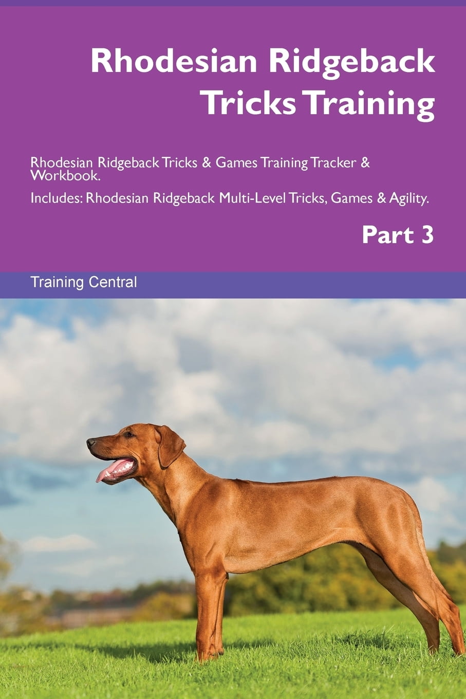Rhodesian Ridgeback Tricks Training Rhodesian Ridgeback Tricks & Games ...