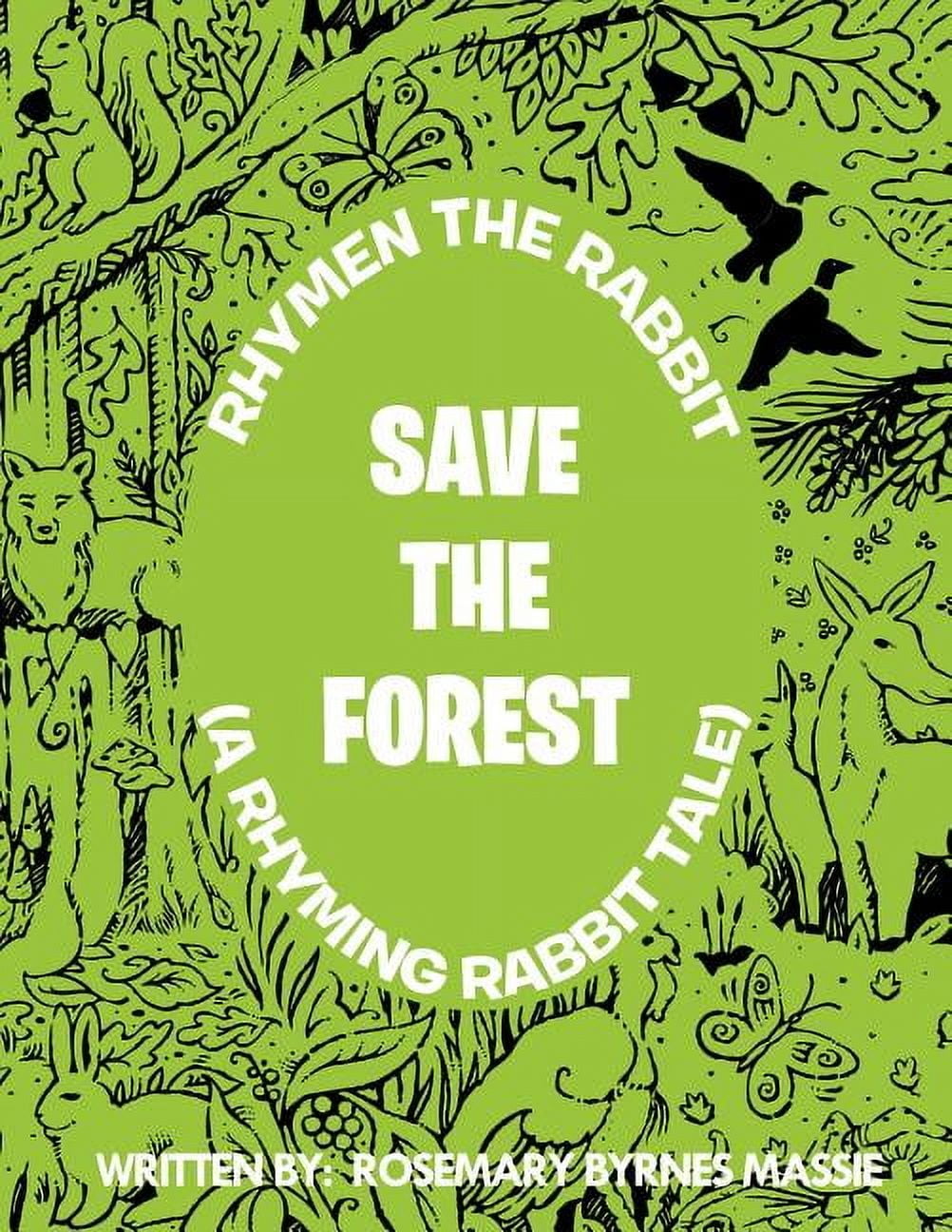 Rhymen The Rabbit (A Rhyming Rabbit Tale): Save The Forest - Walmart.com