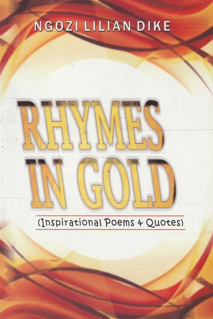 Rhymes in Gold: Inspirational Poems and Quotes. A Beautiful and ...
