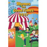 Rhymes and Good Times: 2017 (Paperback) - Walmart.com