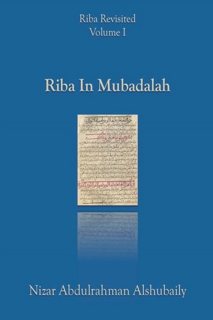Riba Revisited Riba In Mubadalah, Book 1, (Paperback) - Walmart.com