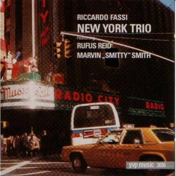 Ricardo Fassi New York Trio featuring Rufus Reid and Marvin "Smitty ...