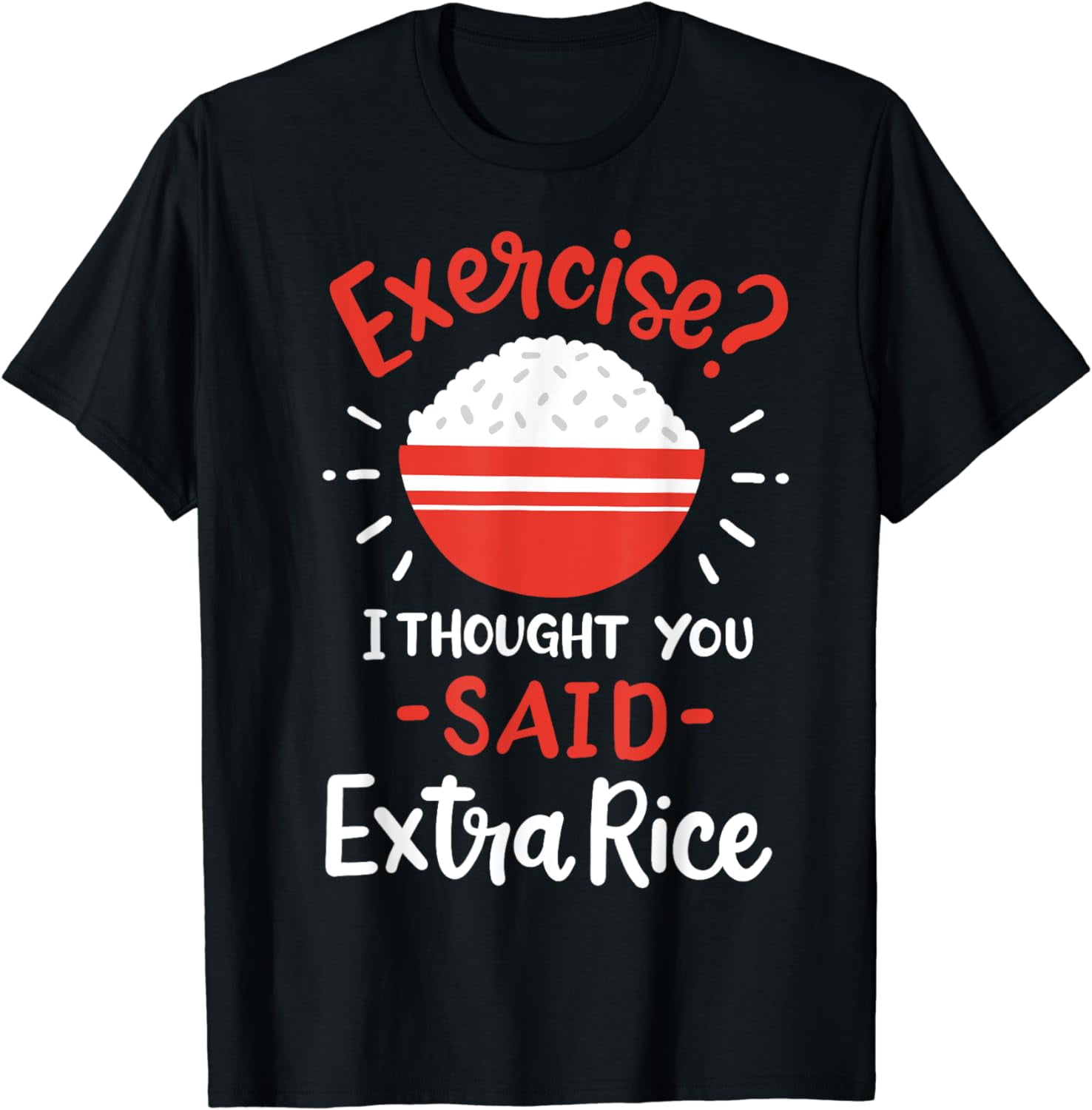 Rice Exercise Filipino Asian Food T-Shirt - Walmart.com