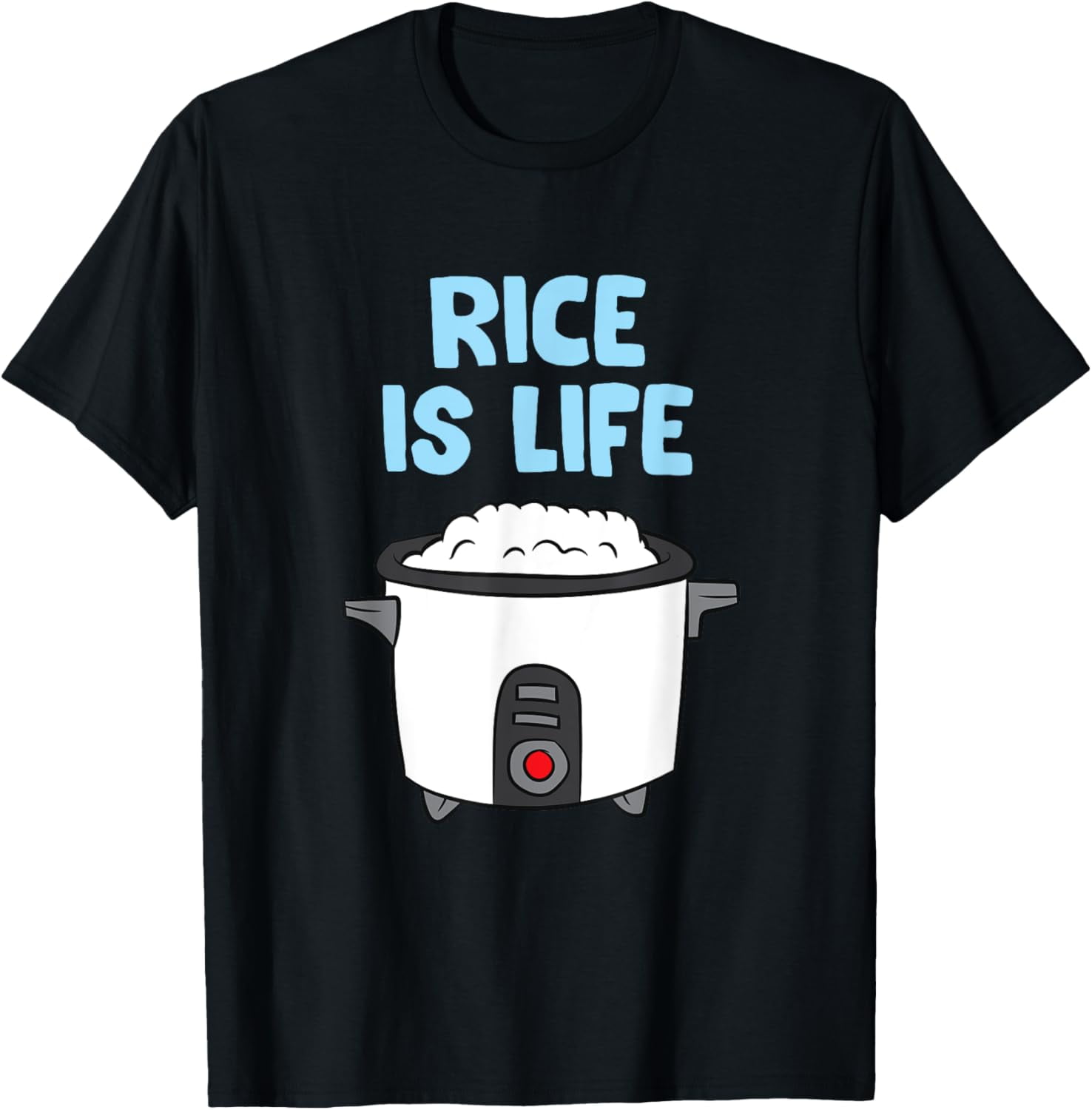 Rice Is Life Love Eating Rice Cooking Rice T-Shirt - Walmart.com