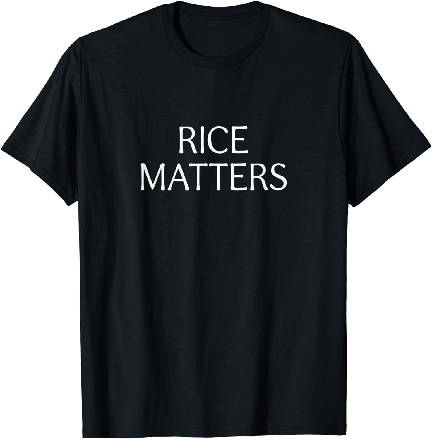 Rice Matters -Rice Matters -T-Shirt - Walmart.com