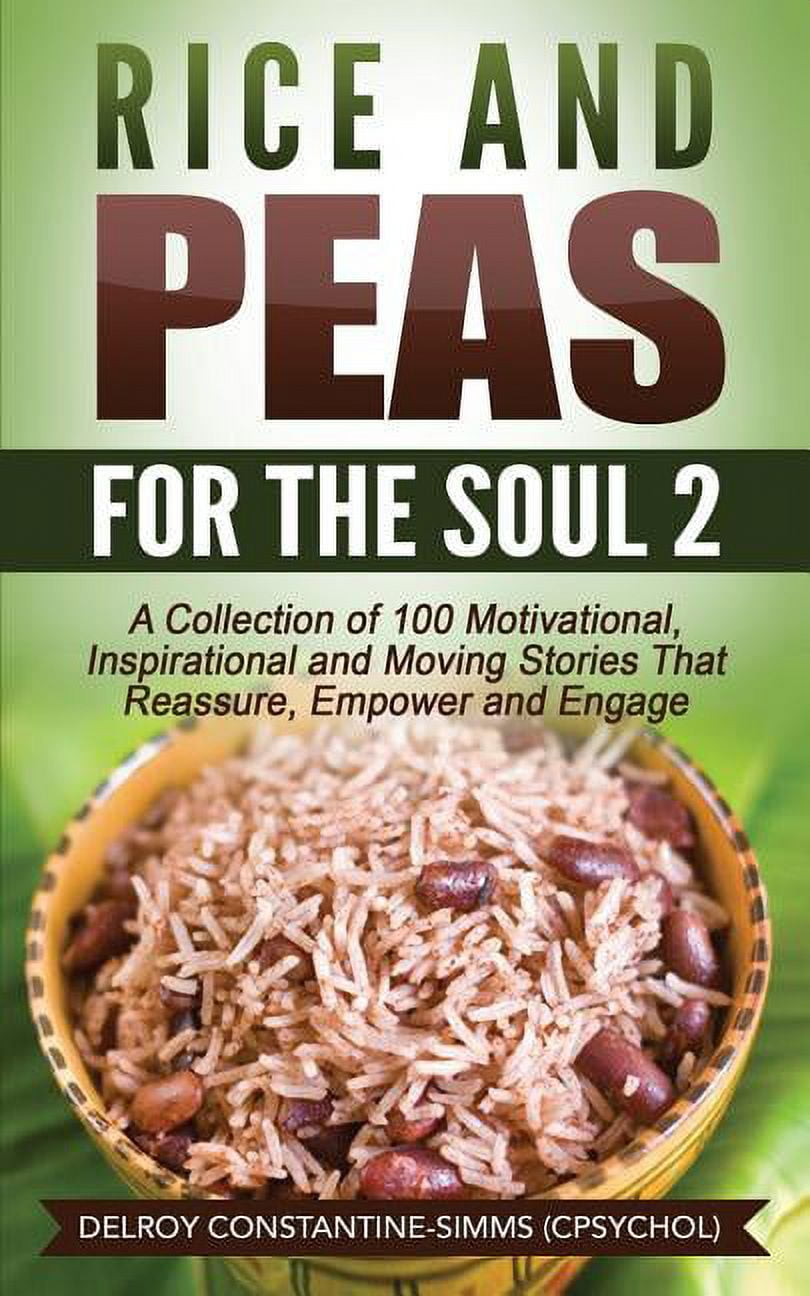 Rice and Peas For The Soul (2): A Collection of 100 Motivational ...
