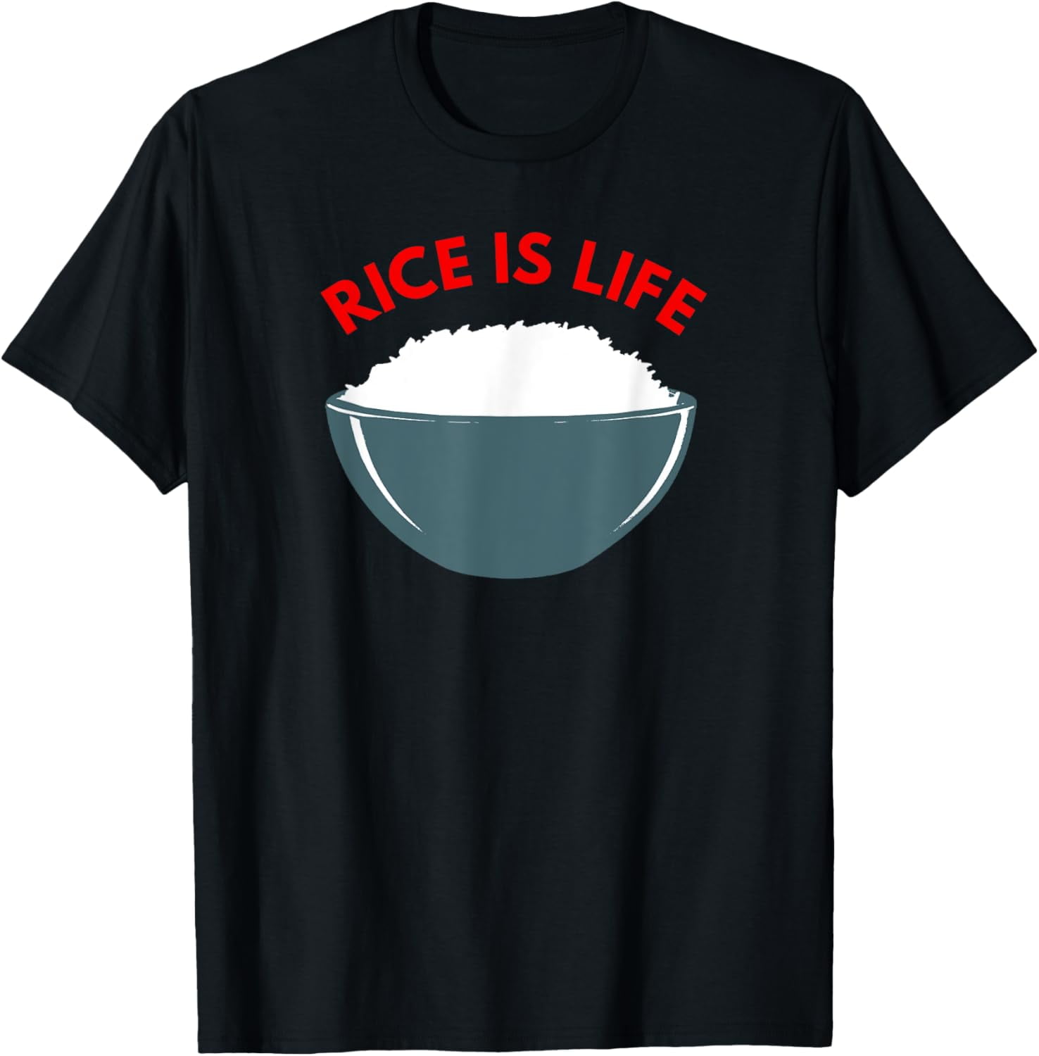 Rice is Life Extra Rice T-Shirt - Walmart.com