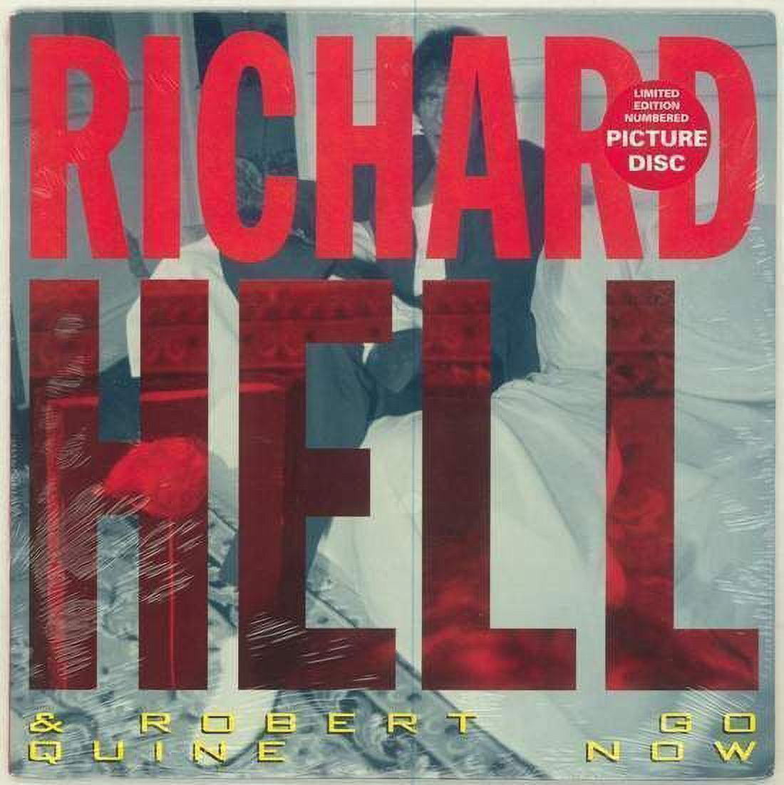 Richard Hell & Robert Quine - Go Now - 10" Picture Disc - Walmart ...