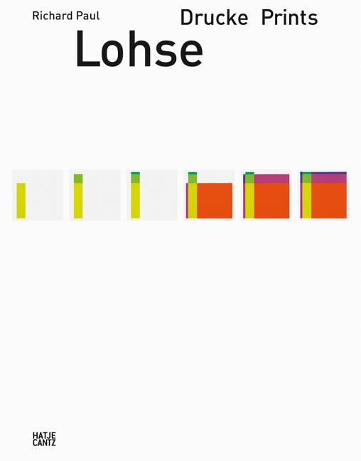 Richard Paul Lohse: Prints : Documentation and Catalogue Raisonne ...