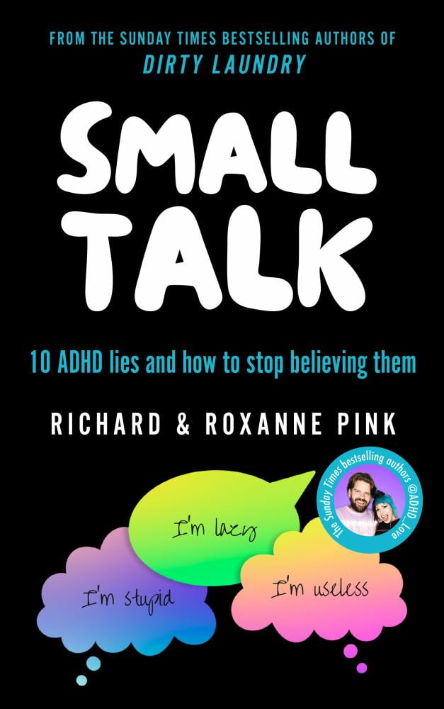 Richard Pink: Small Talk: 10 ADHD Lies and How to Stop Believing Them ...