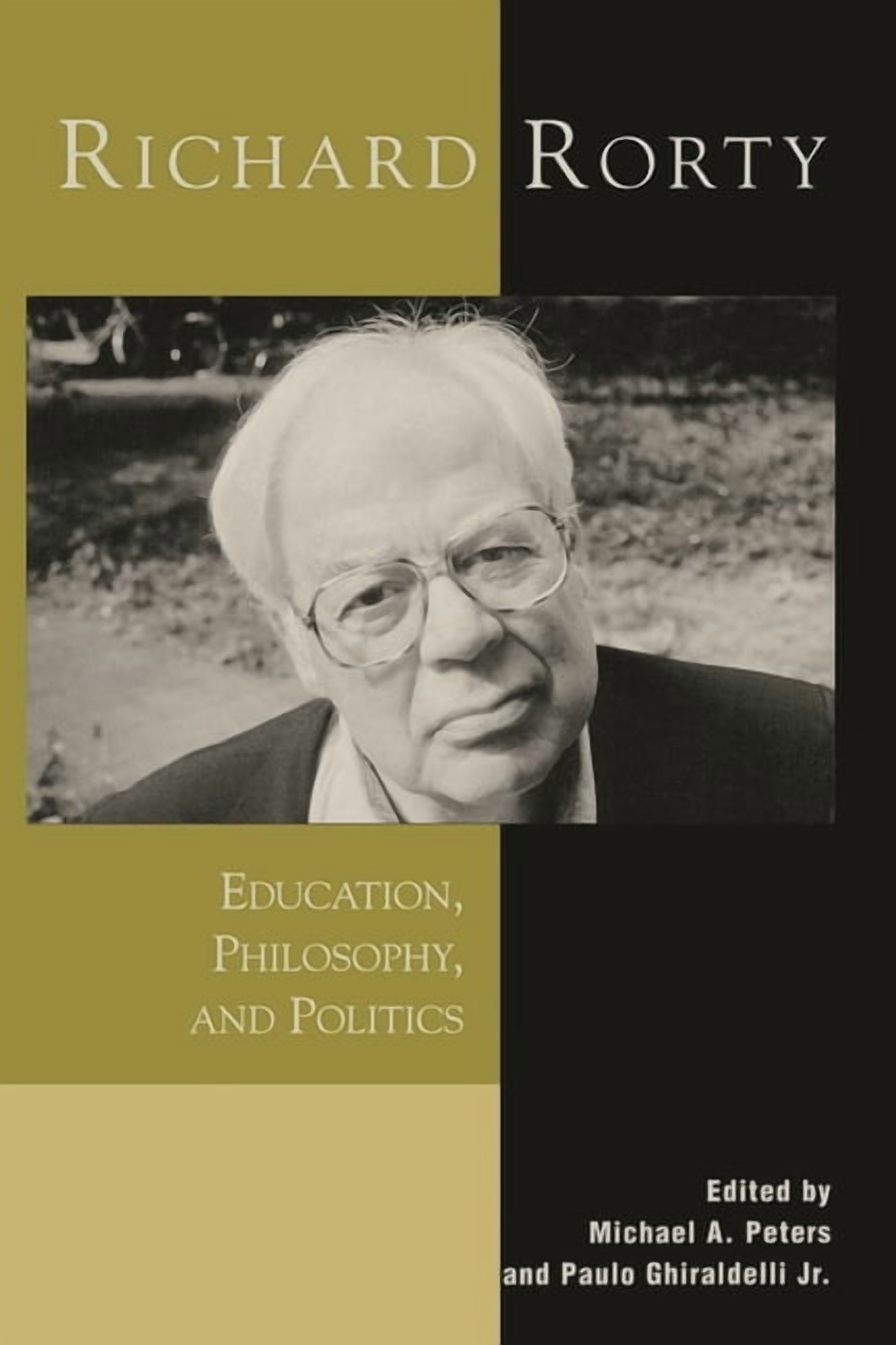 Richard Rorty: Education, Philosophy, and Politics, (Paperback ...