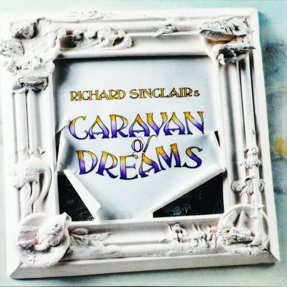 Richard Sinclair - Caravan Of Dreams - Music & Performance - CD ...