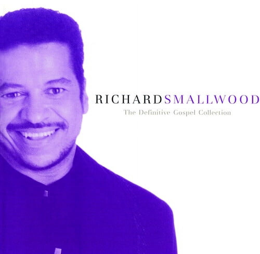 Richard Smallwood - The Definitive Gospel Collection - Music ...