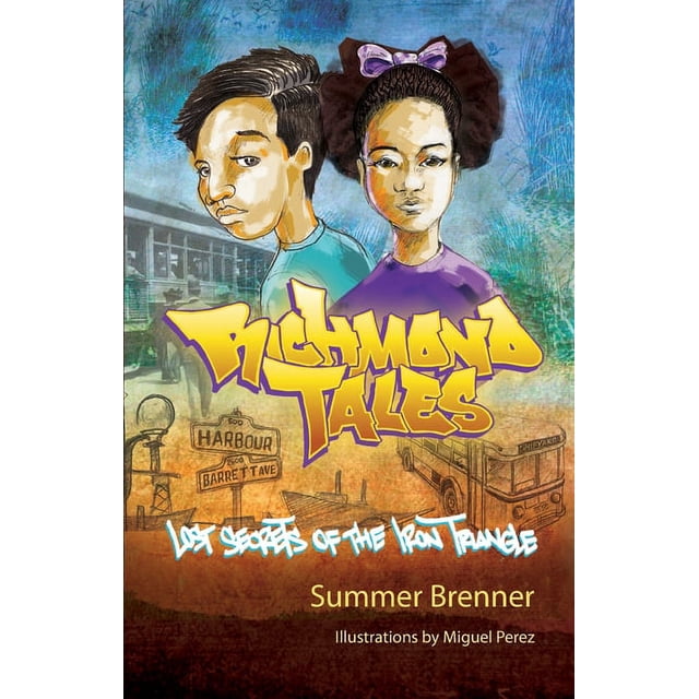 Richmond Tales, Lost Secrets of the Iron Triangle, (Paperback ...