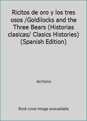 Pre-Owned Ricitos de oro y los tres osos /Goldilocks and the Three ...