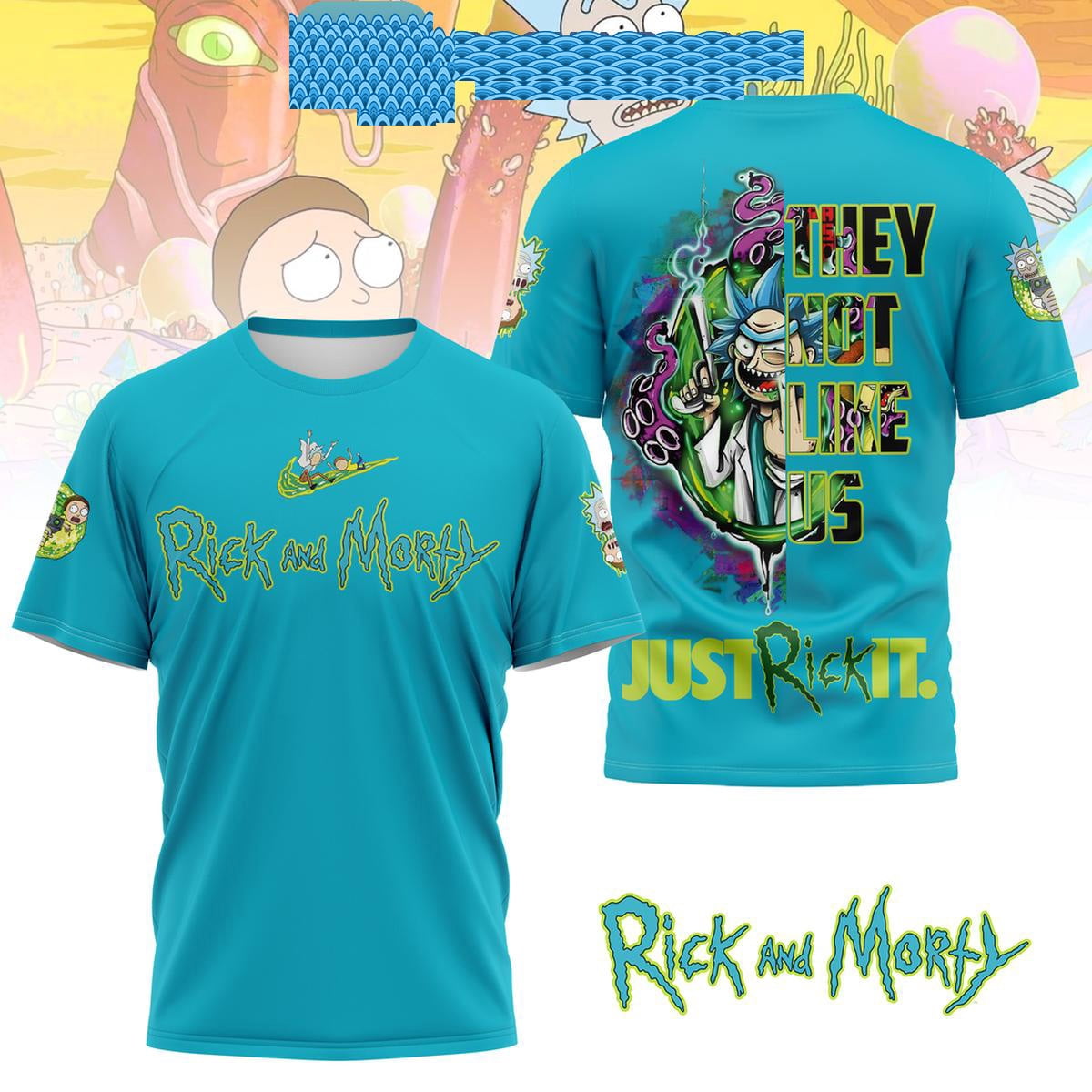 Rick And Morty They Not Like Us Just Rick It Hoodie T-Shirt - Walmart.com