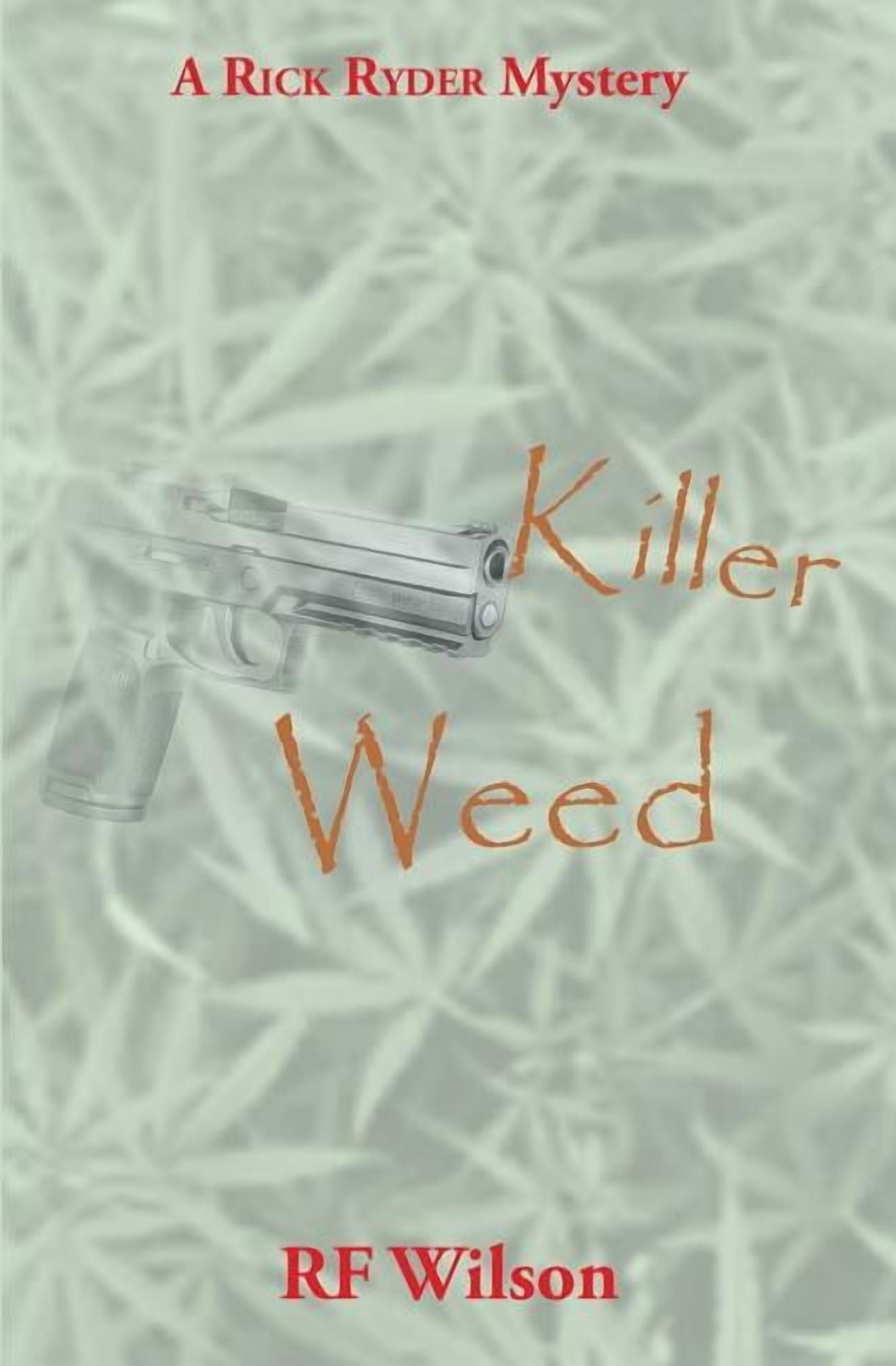 Rick Ryder Mystery Killer Weed: A Rick Ryder Mystery, (Paperback ...