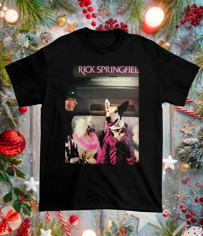 Rick Springfield Success Hasn't Spoiled Me Yet Shirt S-234XL unisex ...