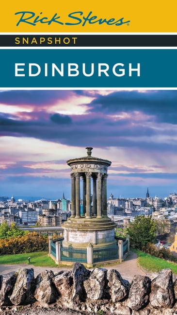 Rick Steves Snapshot Edinburgh, (Paperback) - Walmart.com