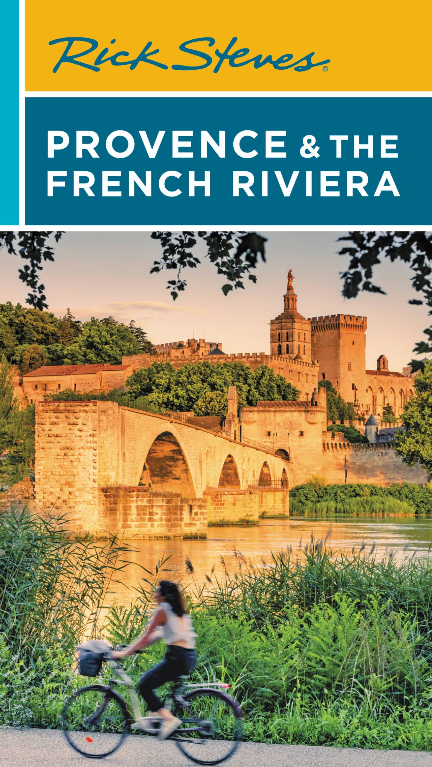 Rick Steves Travel Guide: Rick Steves Provence & the French Riviera ...