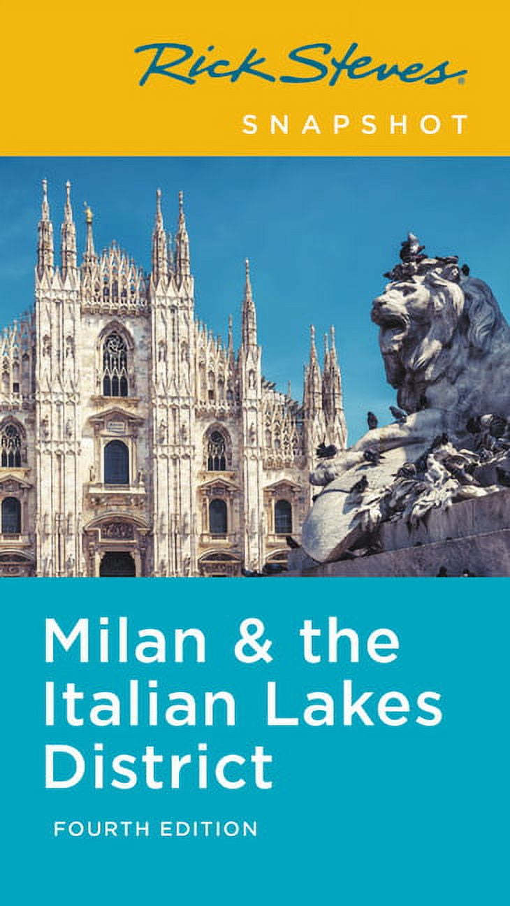 Rick Steves Travel Guide: Rick Steves Snapshot Milan & the Italian ...