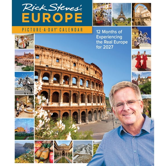 Rick Steves' Europe Picture-A-Day(r) Wall Calendar 2027: 12 Months of ...