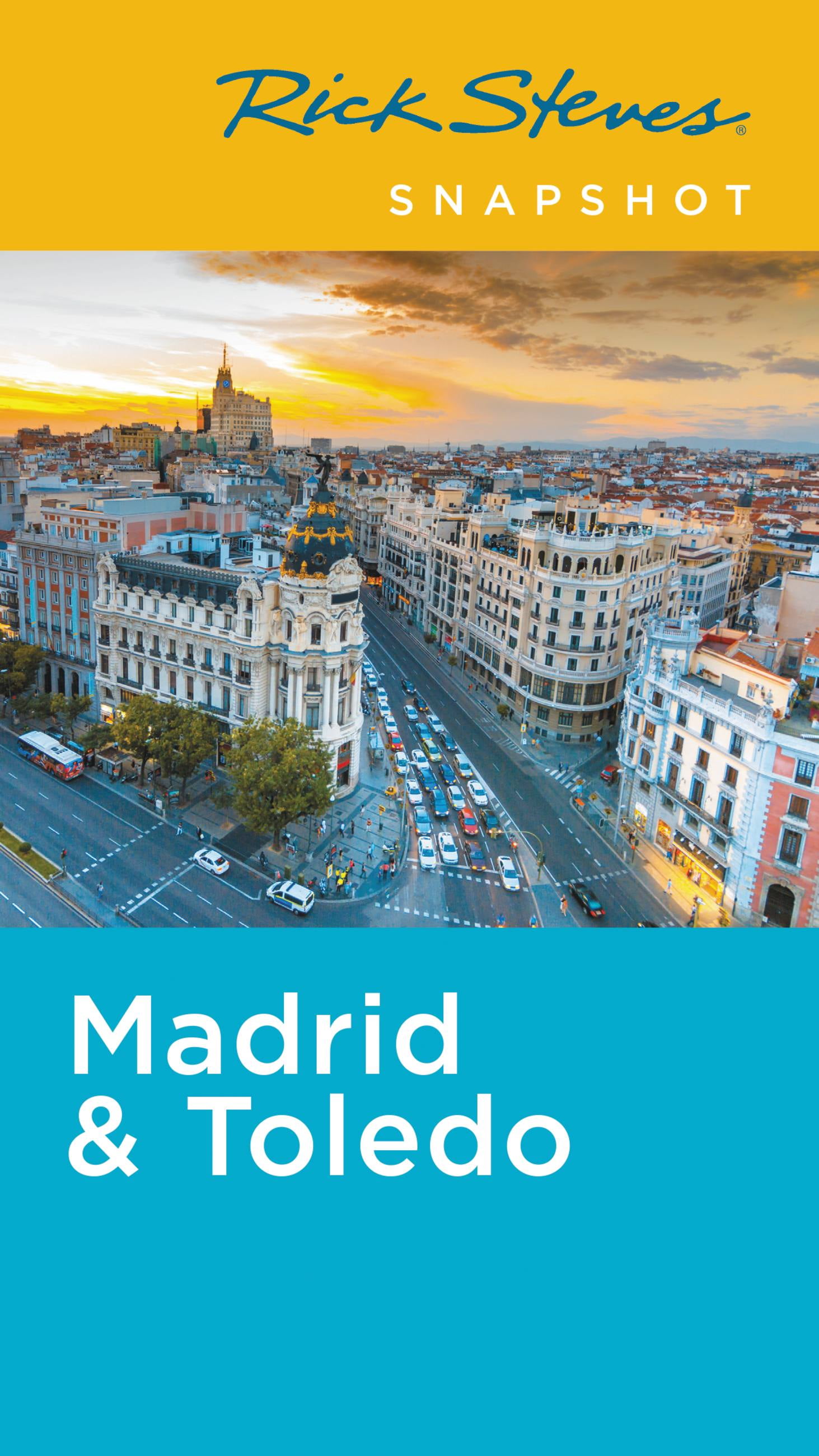 Rick steves snapshot madrid & toledo: 9781631216824 - Walmart.com