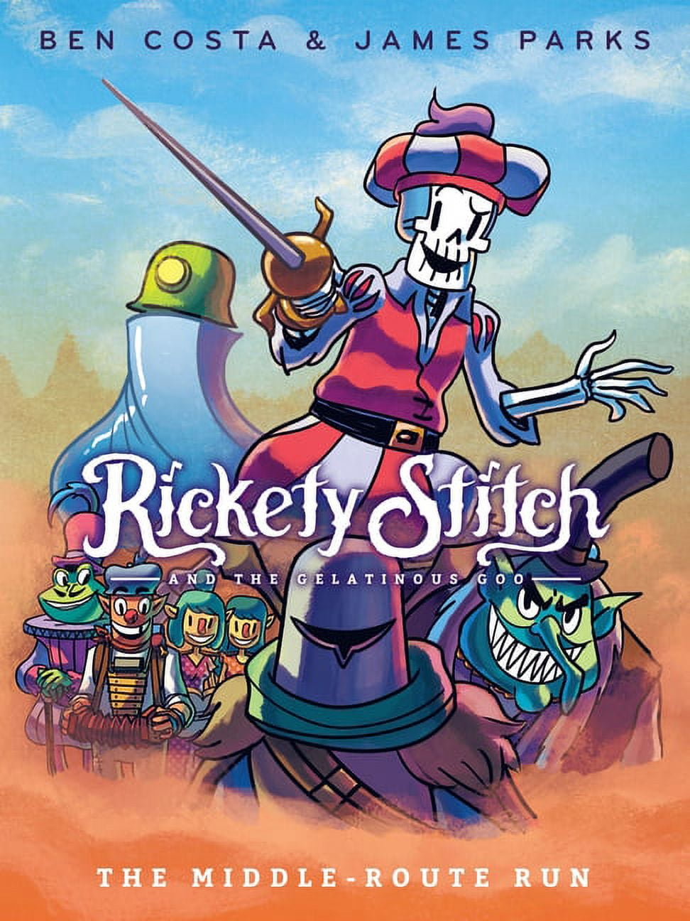 Rickety Stitch and the Gelatinous Goo Book 2: The Middle-Route Run ...