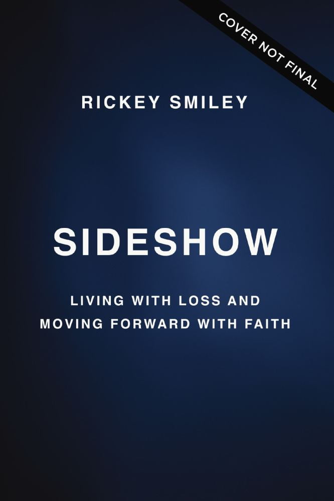 Sideshow: Living with Loss and Moving Forward with Faith (Hardcover ...