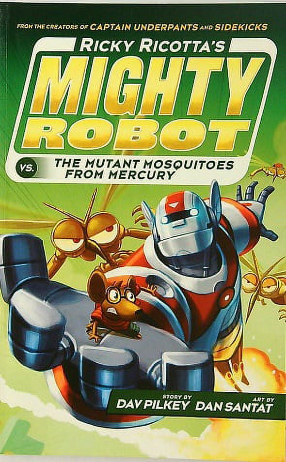 Ricky Ricotta's Mighty Robot Vs. the Mutant Mosquitoes from Mercury ...