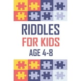 Riddles For Kids Age 4-8 : 300 Difficult Riddles For Expanding Your ...