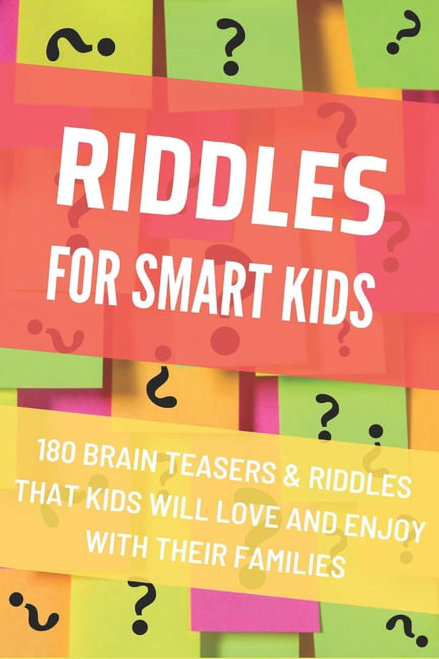 Riddles For Smart Kids : Difficult Riddles And Brain Teasers for Smart ...