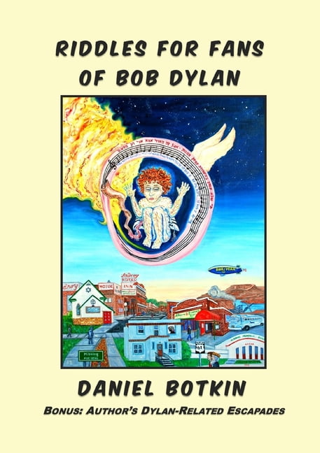 Riddles for Fans of Bob Dylan: Bonus: Author's Dylan-Related Escapades ...