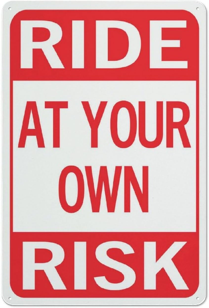Ride At Your Own Risk Sign 12 X 8 Inches Reflective Aluminum Metal ...