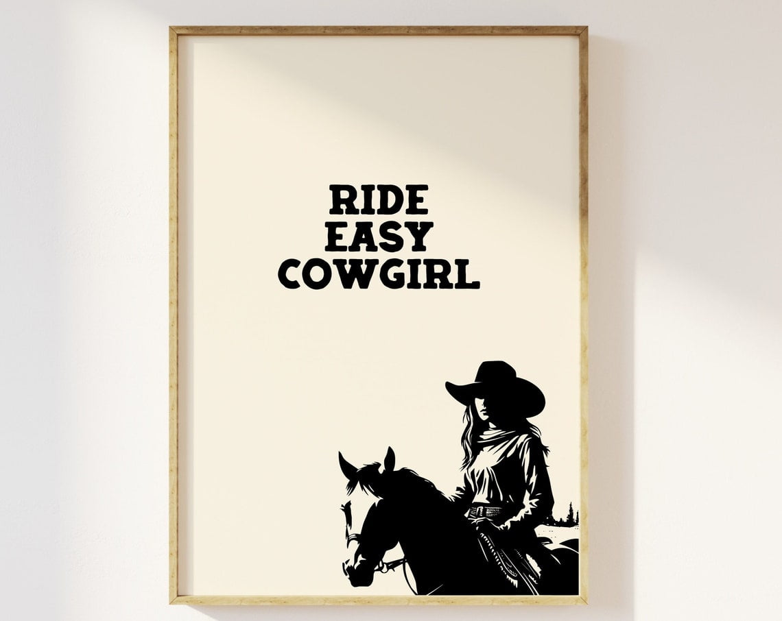 Ride Easy Cowgirl Minimalist Print - Western The Old West Cowboy Howdy ...