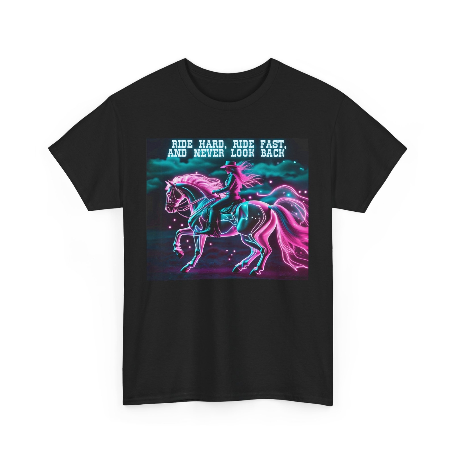 Ride Hard, Ride Fast, and Never Look Back Heavy Cotton Tee, Cowboy ...