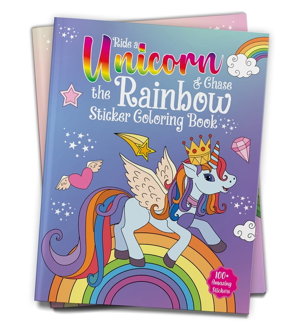 Ride a Unicorn and Chase the Rainbow - Sticker Coloring Book with 100 ...