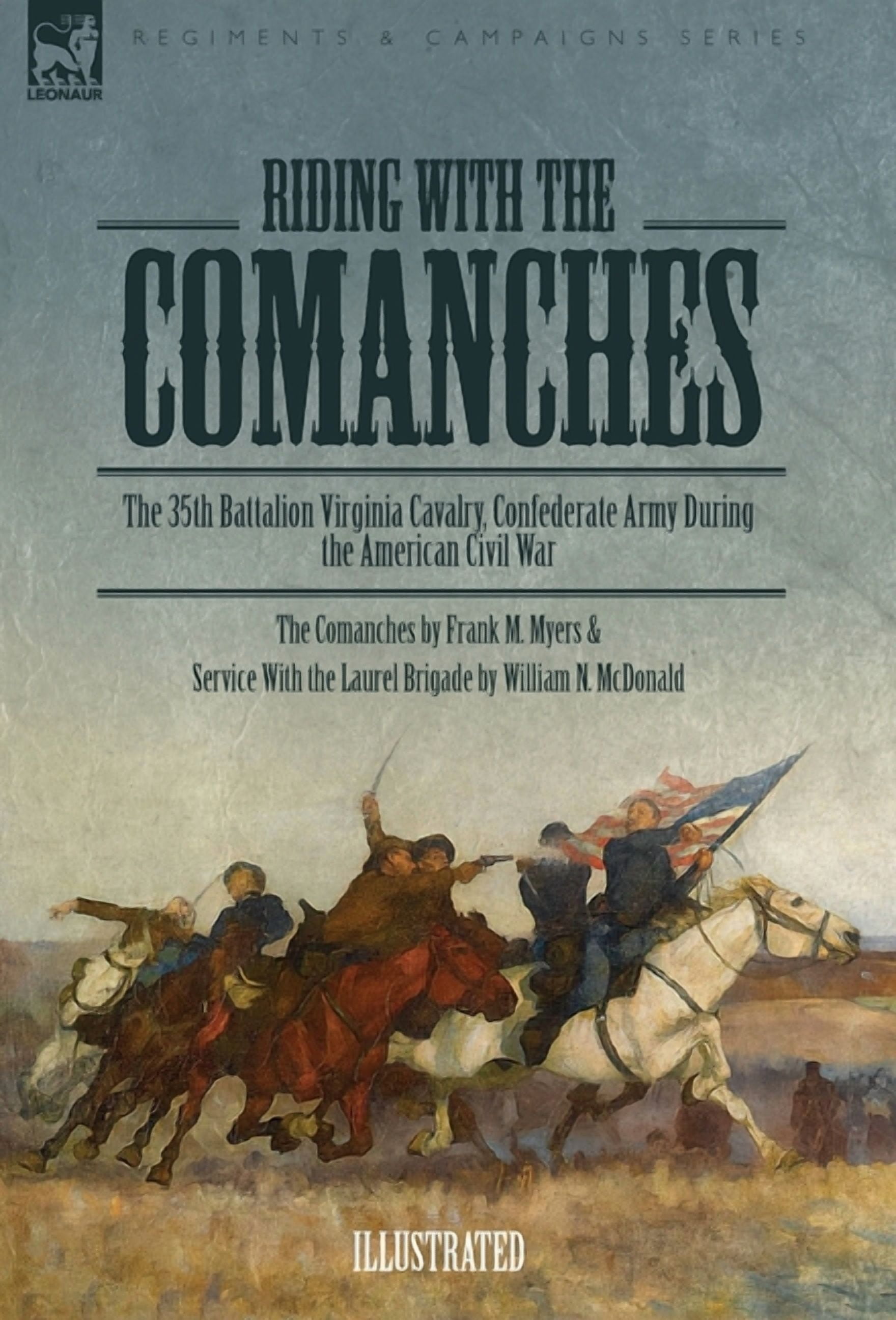 Riding with the Comanches: The 35th Battalion Virginia Cavalry ...