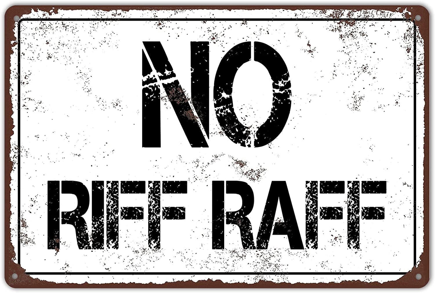 No Riff Raff Metal Tin Signs-Metal Tin Signs Exquisite Wall Art Decor ...