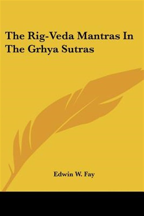 Rig-veda Mantras in the Grhya Sutras - Walmart.com