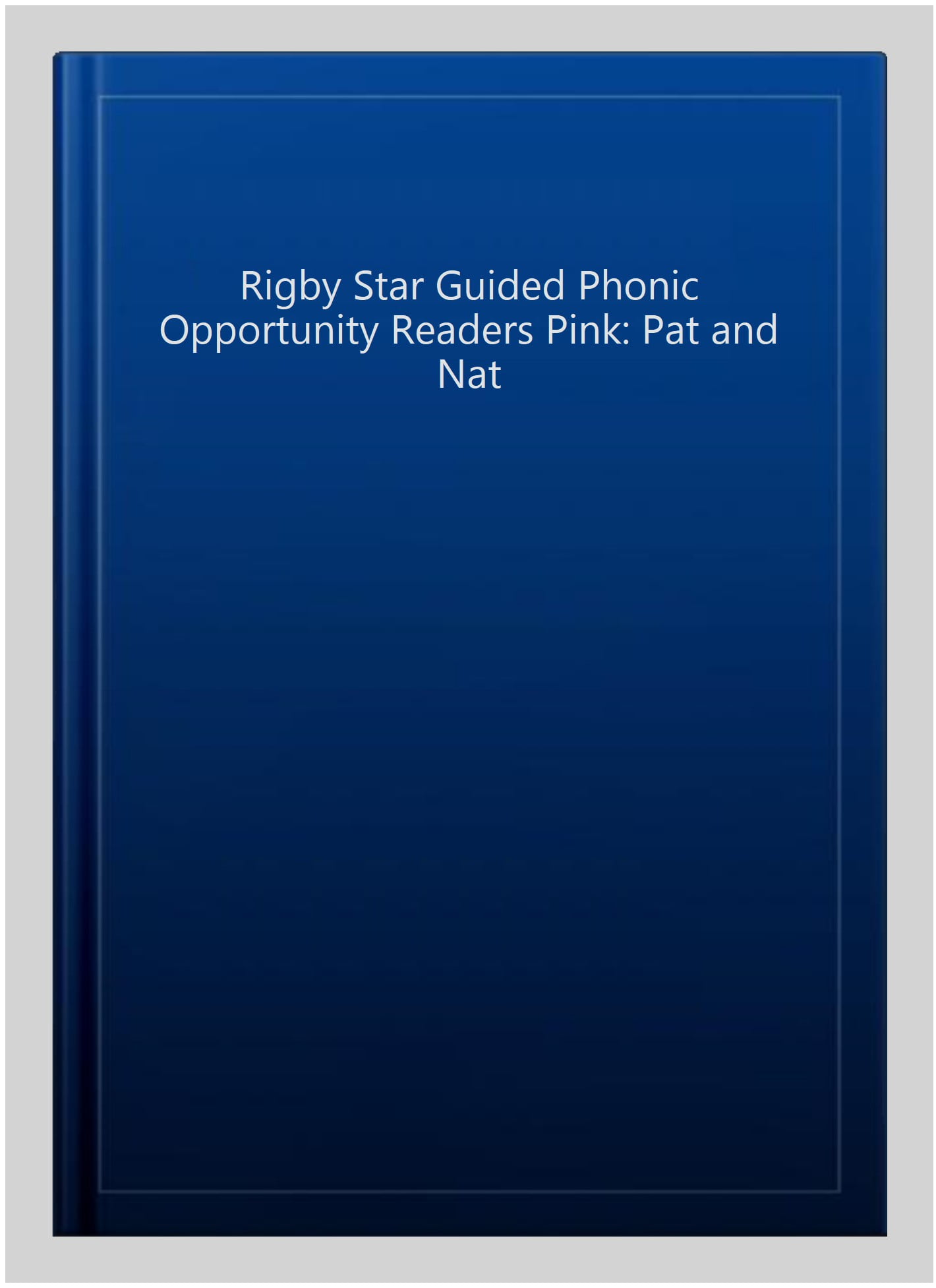 Rigby Star Guided Phonic Opportunity Readers Pink: Pat and Nat ...