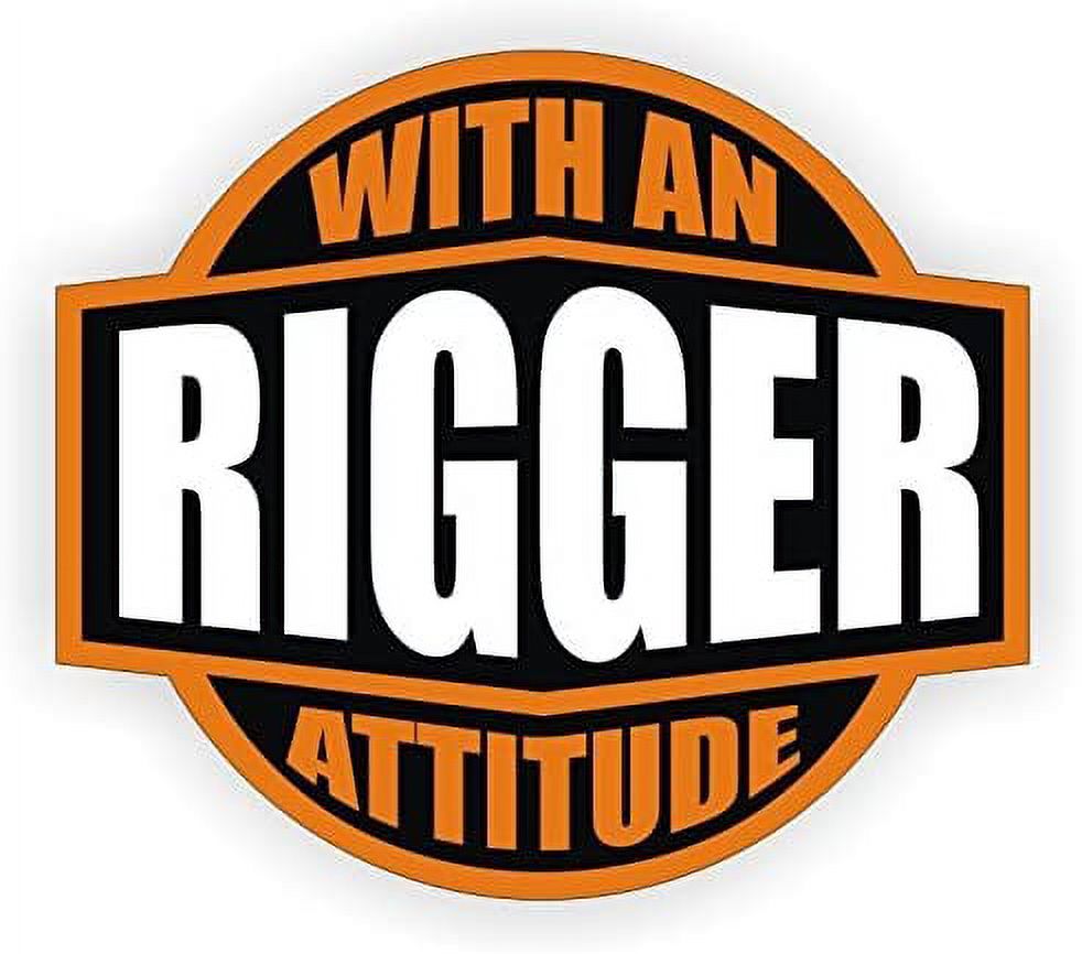 Rigger With An Attitude Hard Hat Sticker / Helmet Decal Label Lunch ...